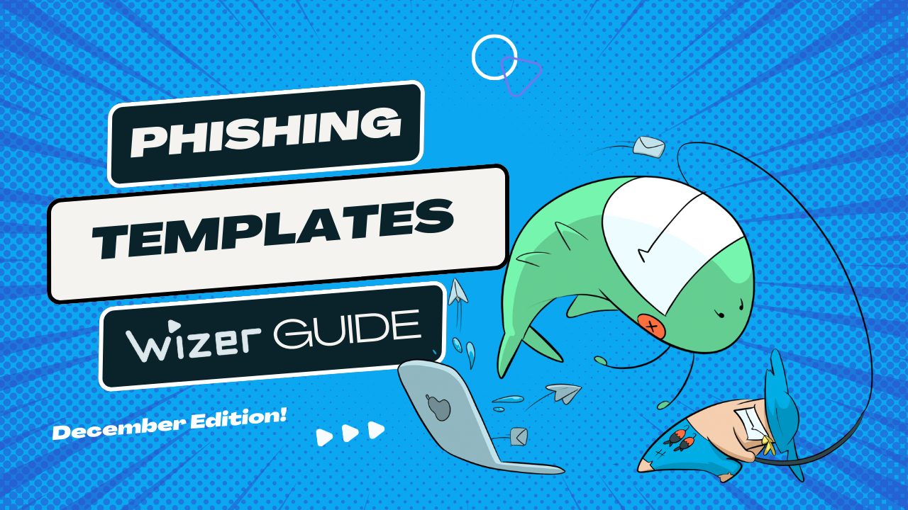 A Wizer Guide For Effective Phishing Simulation Templates 2573